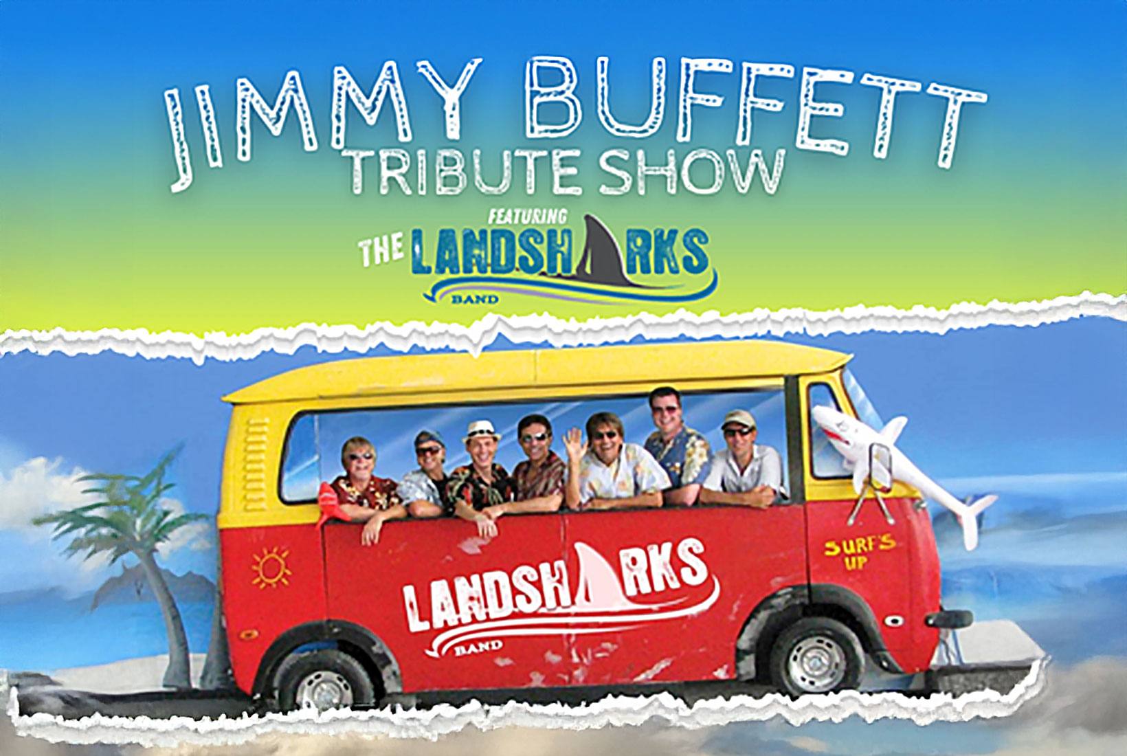 Jimmy Buffett Tribute Show Featuring The Landsharks Band - Owner Events ...